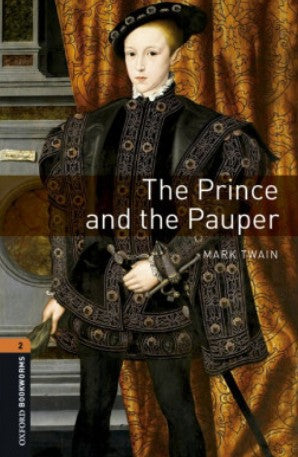 Oxford Bookworms 2 : The Prince And The Pauper Mark Twain Novels ...