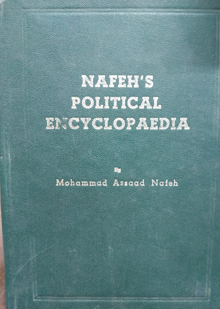 Nafeh’s Political Encyclopedia Mohammed Assaad Nafeh Law and Politics ...